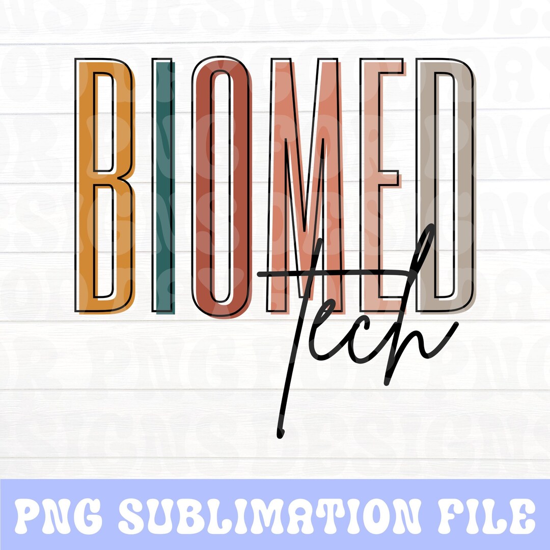 Biomedical Technician PNG Sublimation Design, Biomedical Tech Shirt ...
