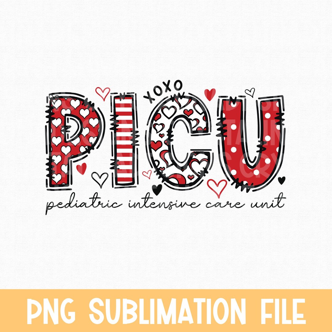 Valentines PICU Nurse PNG Sublimation, Pediatric Icu Nurse Valentines ...
