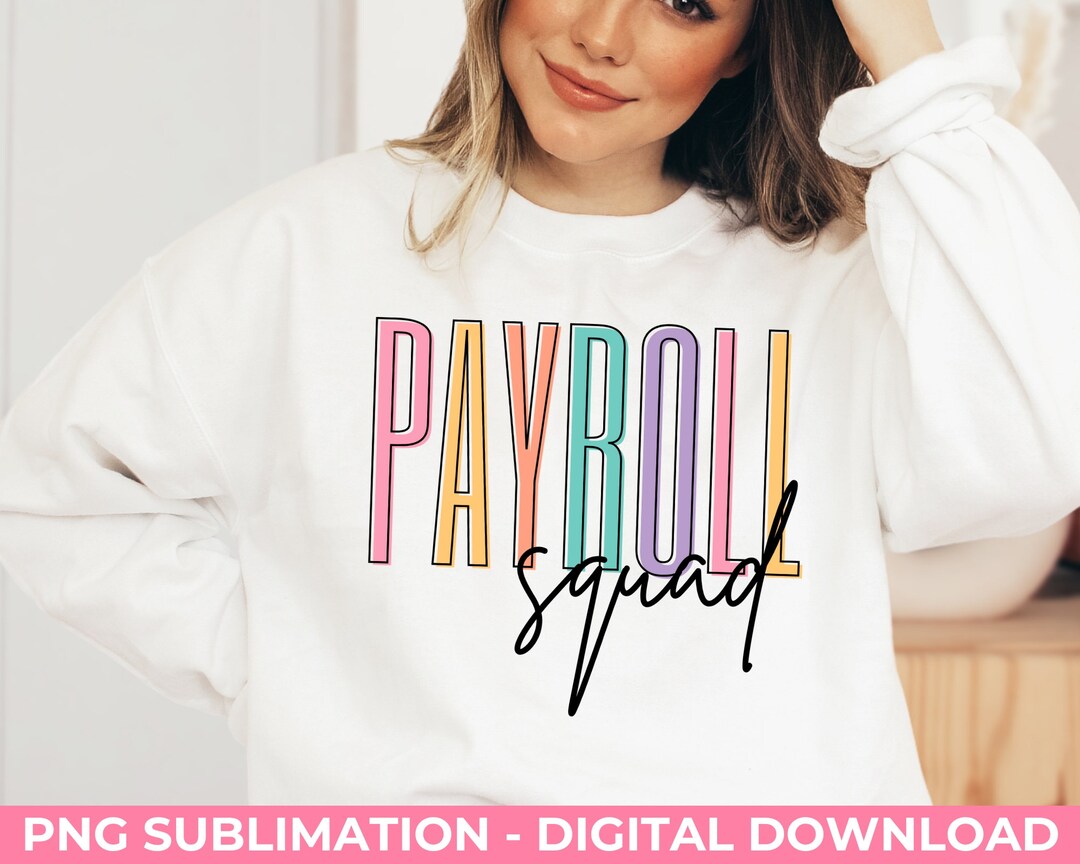 Payroll Squad PNG Sublimation, Payroll Squad Crew Team Shirt Mug ...