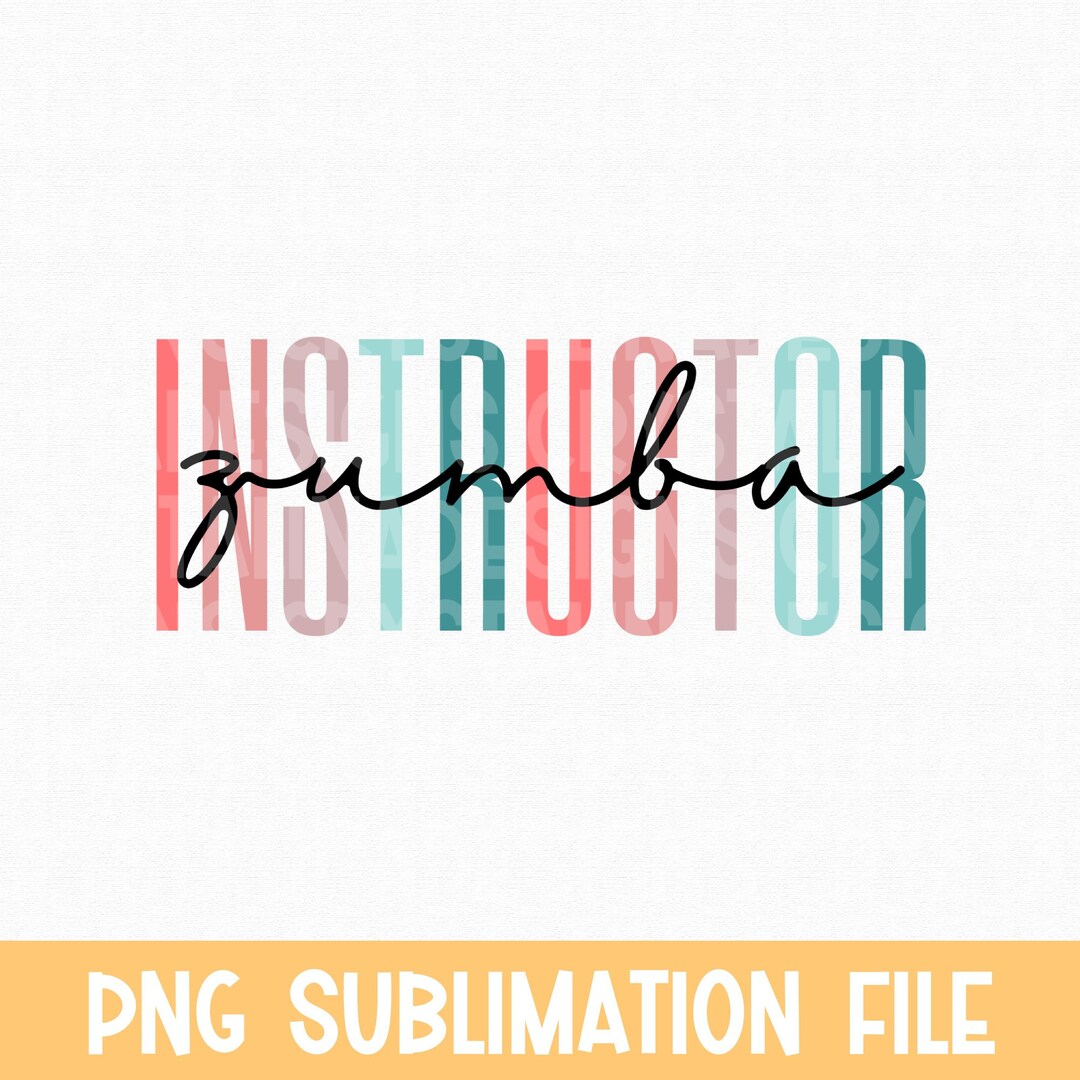 Zumba Instructor PNG Sublimation Design File, Zumba Dance Fitness ...