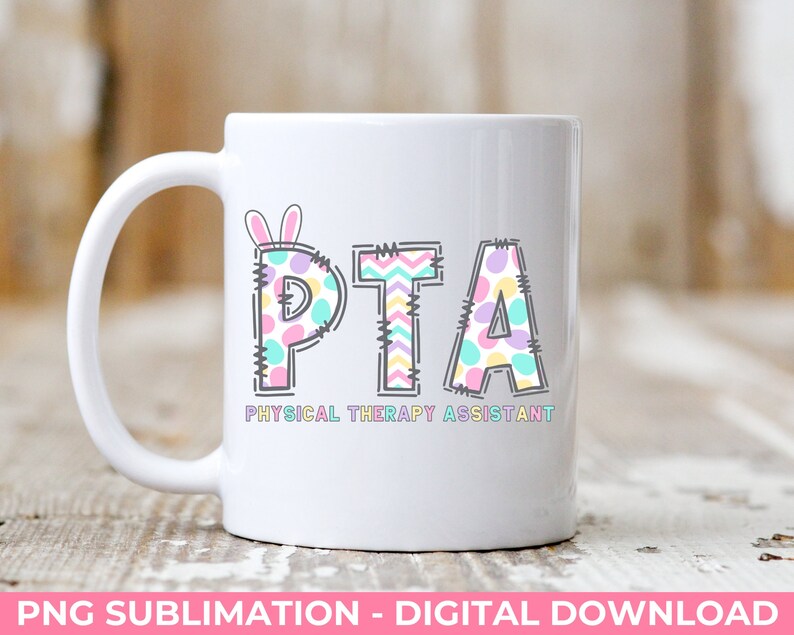 PTA Easter PNG Sublimation, Physical Therapy Assistant Easter Shirt Png ...