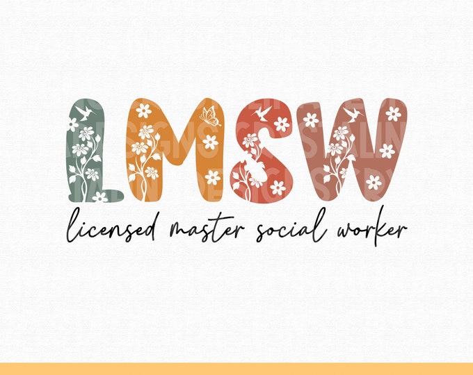 LMSW Floral PNG Sublimation File, Licensed Master Social Worker Shirt ...