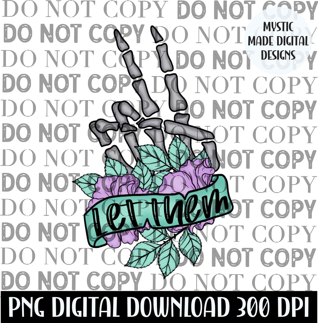 Let Them Floral Skellie Peace Sign PNG Sublimation PNG - Etsy