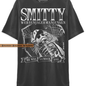Smitty Werbenjagermanjensen RIP He Was Number One Meme Unisex Classic T ...