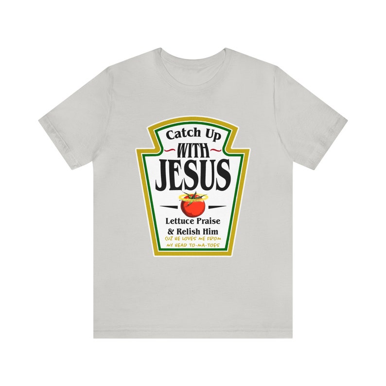 Catch up With Jesus Shirt, Funny Christian T-shirt, Religious Tee for ...