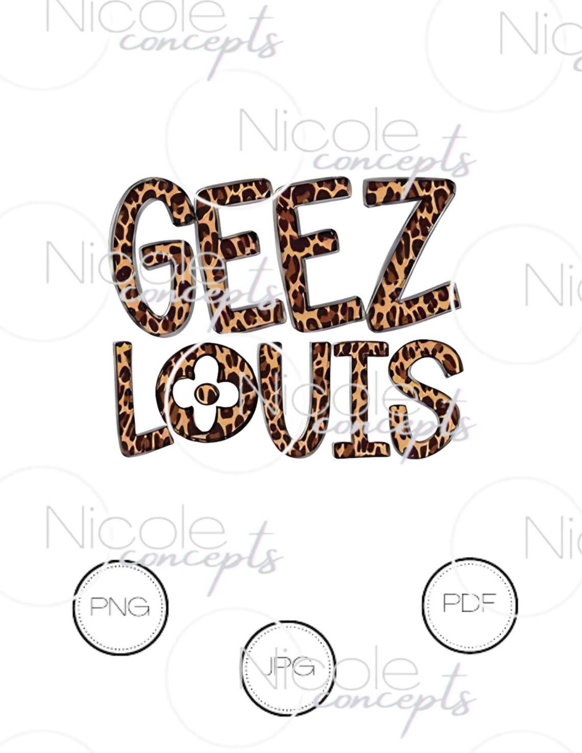 Geez Louis PNG Leopard Print Sublimation Designer Instant Download ...