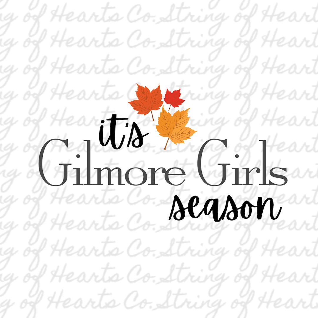 Gilmore Girls Fall Digital Design, PNG/SVG, Autumn Leaves Gilmore Girls ...