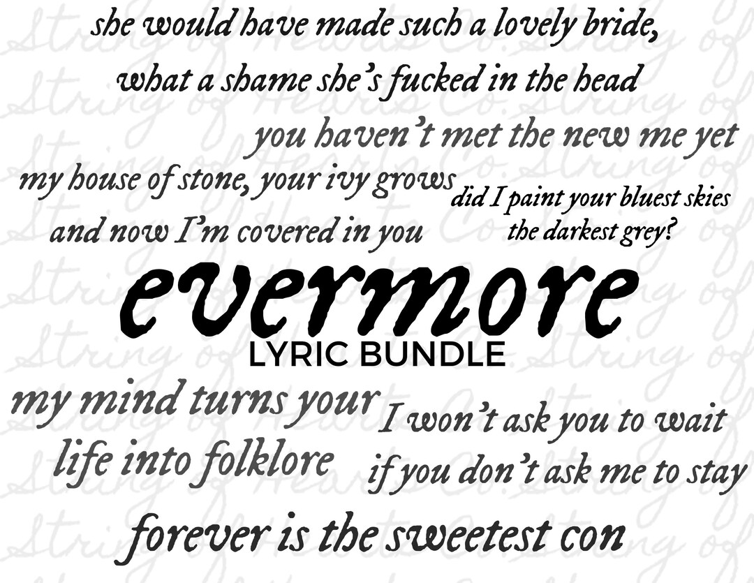 Evermore Lyrics Design Bundle 34 SVG/PNG Design Files of Tswift ...