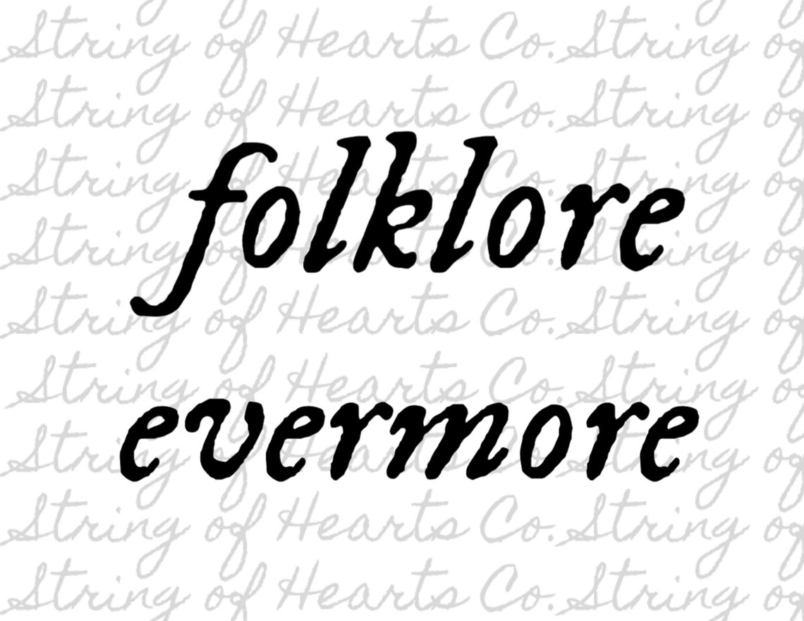 Folklore Evermore SVG Design Taylor Swift Folklore Evermore Folkmore ... Folklore Evermore SVG Design Taylor Swift Folklore Evermore Folkmore ...