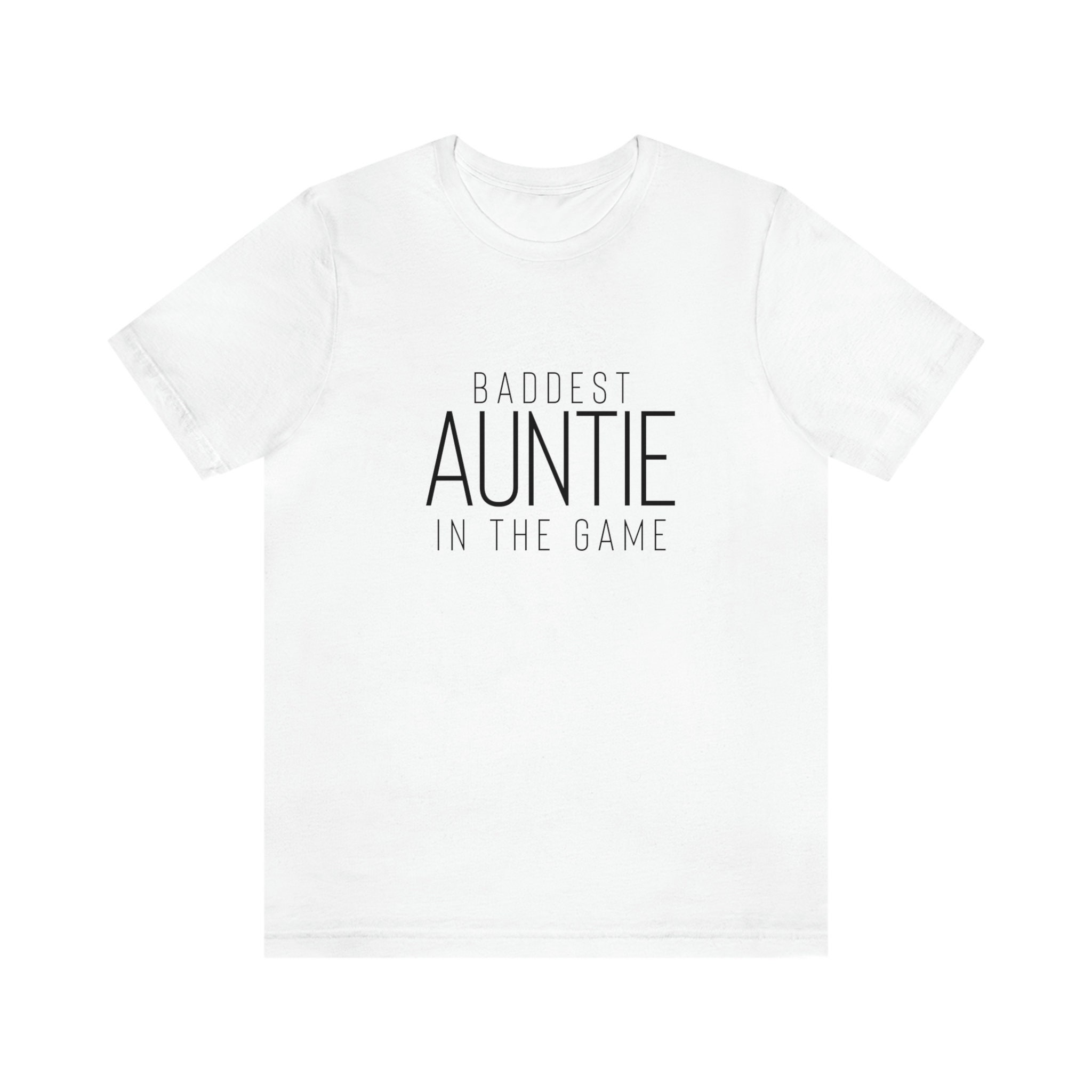 Baddest Auntie in the Game, Favorite Aunt, Auntie Birthday Gift, Love ...