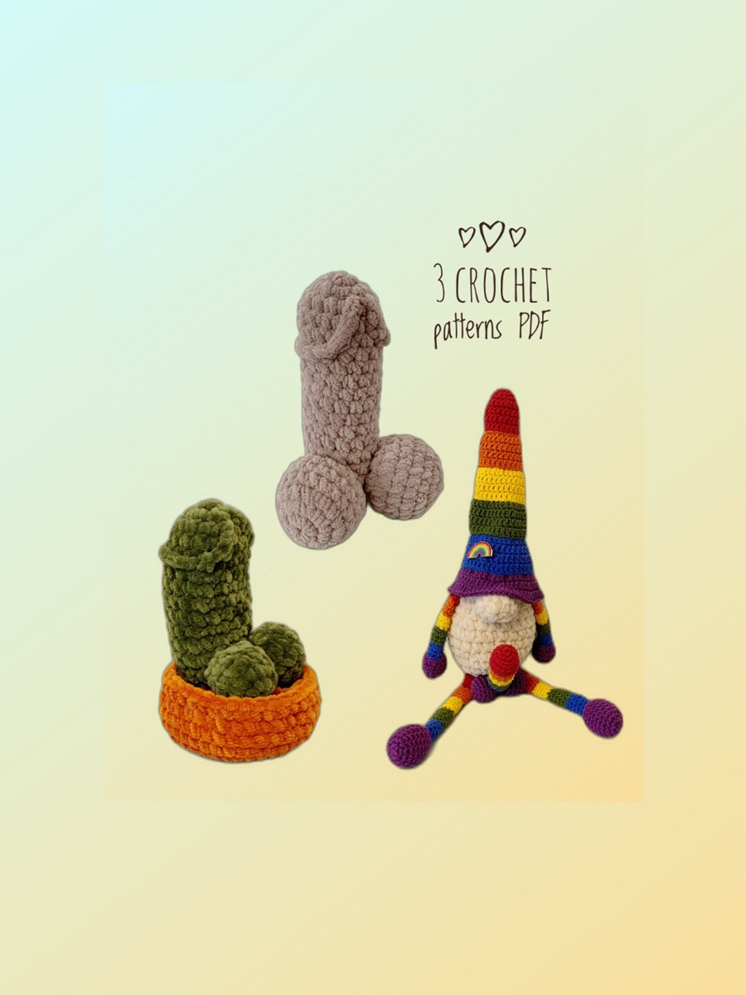 3 Crochet Pattern PDF Funny Plush Toys Cactus Penis, Penis Pillow , Rainbow Gnome With Dick ...