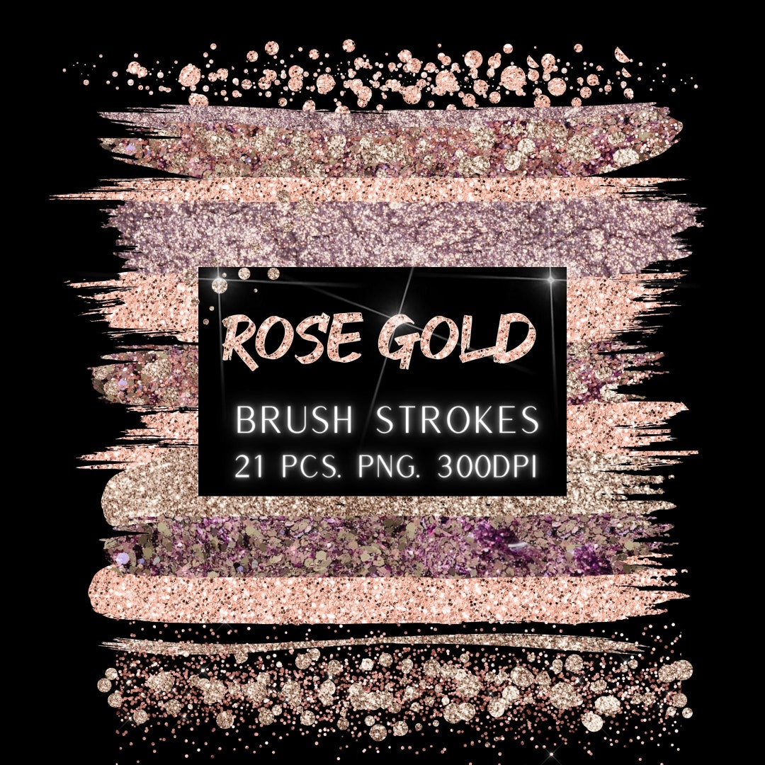 Rose Gold Paint Brush Stroke, Rose Gold Glitter Stroke, Rose Gold ...