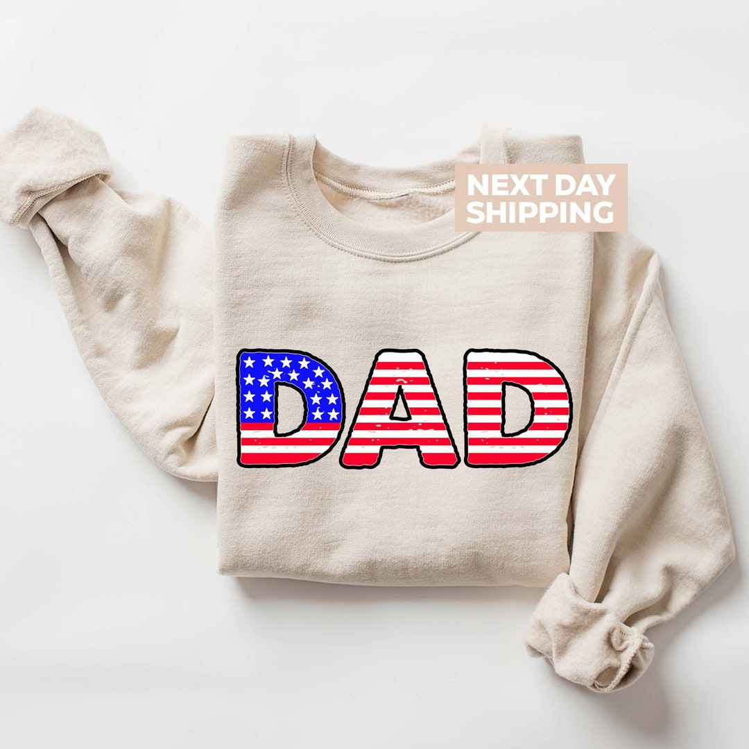 Dad USA Flag Sweatshirt, Father's Day Shirt, American Flag Dad Sweater ...