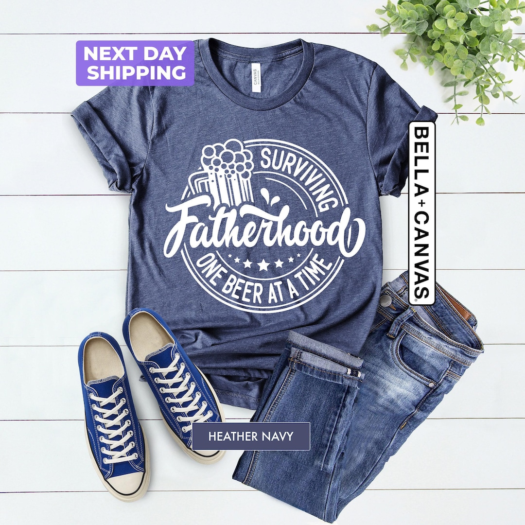 Surviving Fatherhood One Beer at a Time T-shirt, Funny Fatherhood Shirt ...