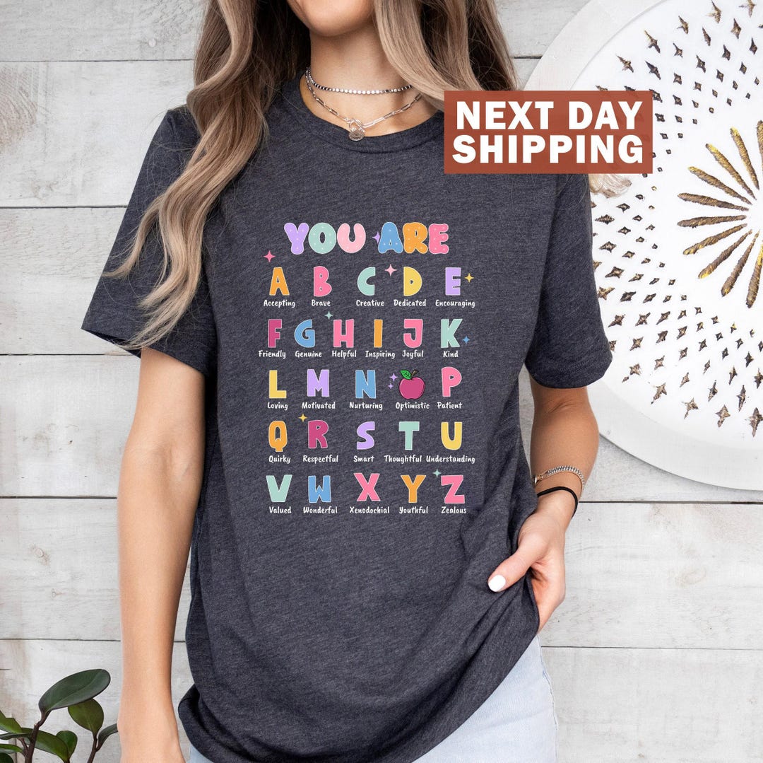 You Are Alphabet Teacher School, Teacher Life T-shirt, Back to School ...