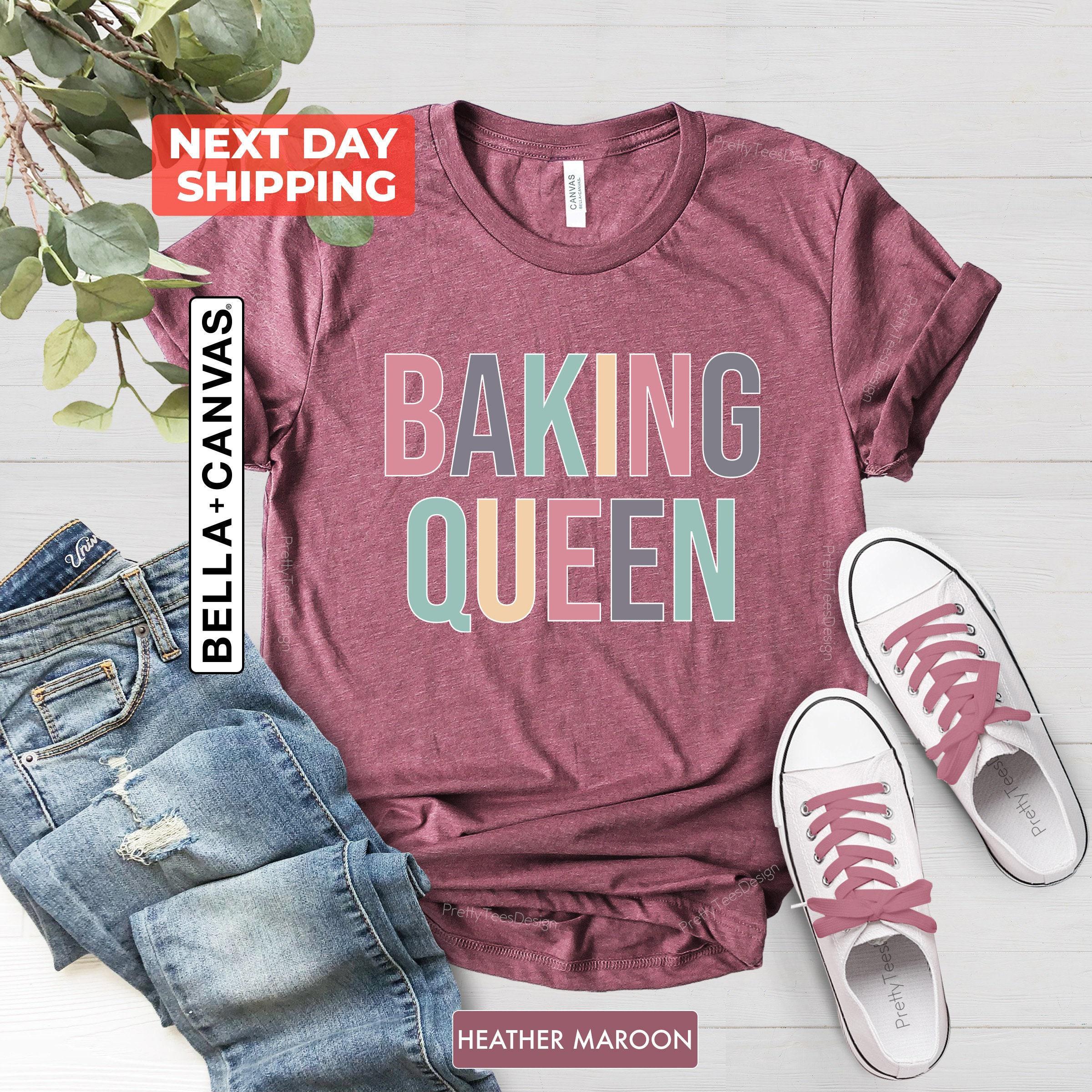 Baking Queen Shirt, Baking Shirts, Chef Gifts, Baker Shirts, Baking ...