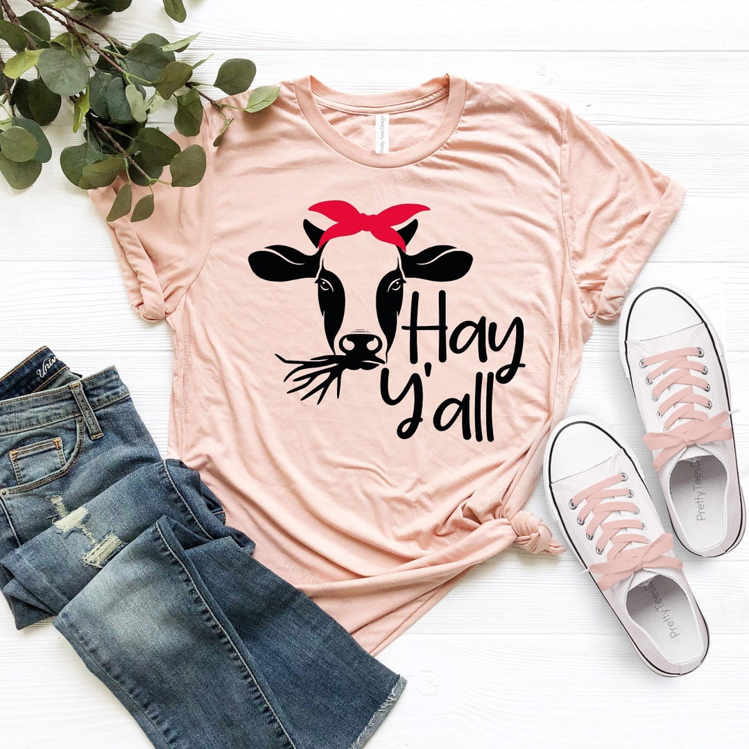Hay Y'all Shirt, Funny Cow Shirt, Cow Shirt, Cute Cow Shirt, Cow Gifts ...