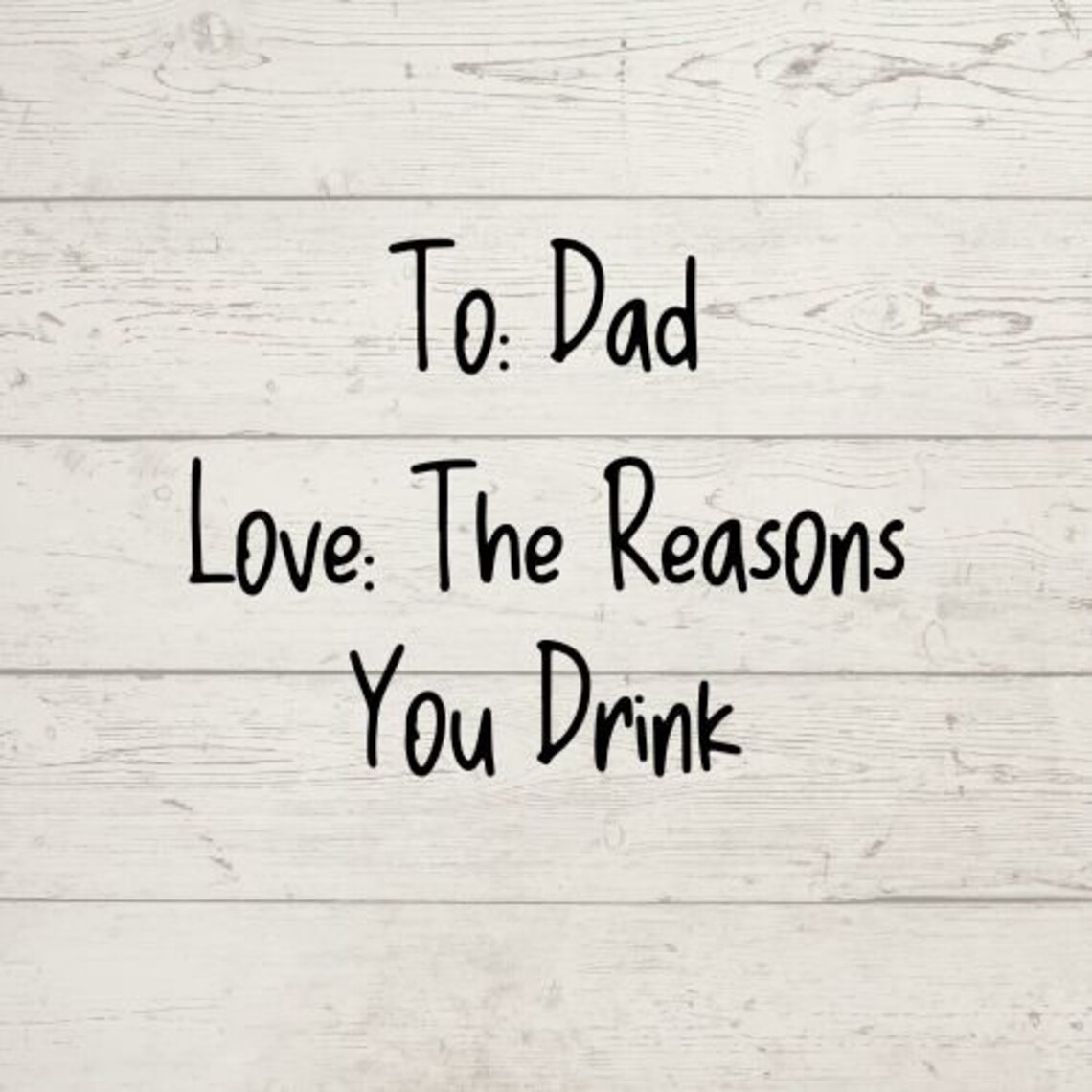 To Dad, From the Reasons You Drink // Funny Dad SVG // Fathers Day SVG ...