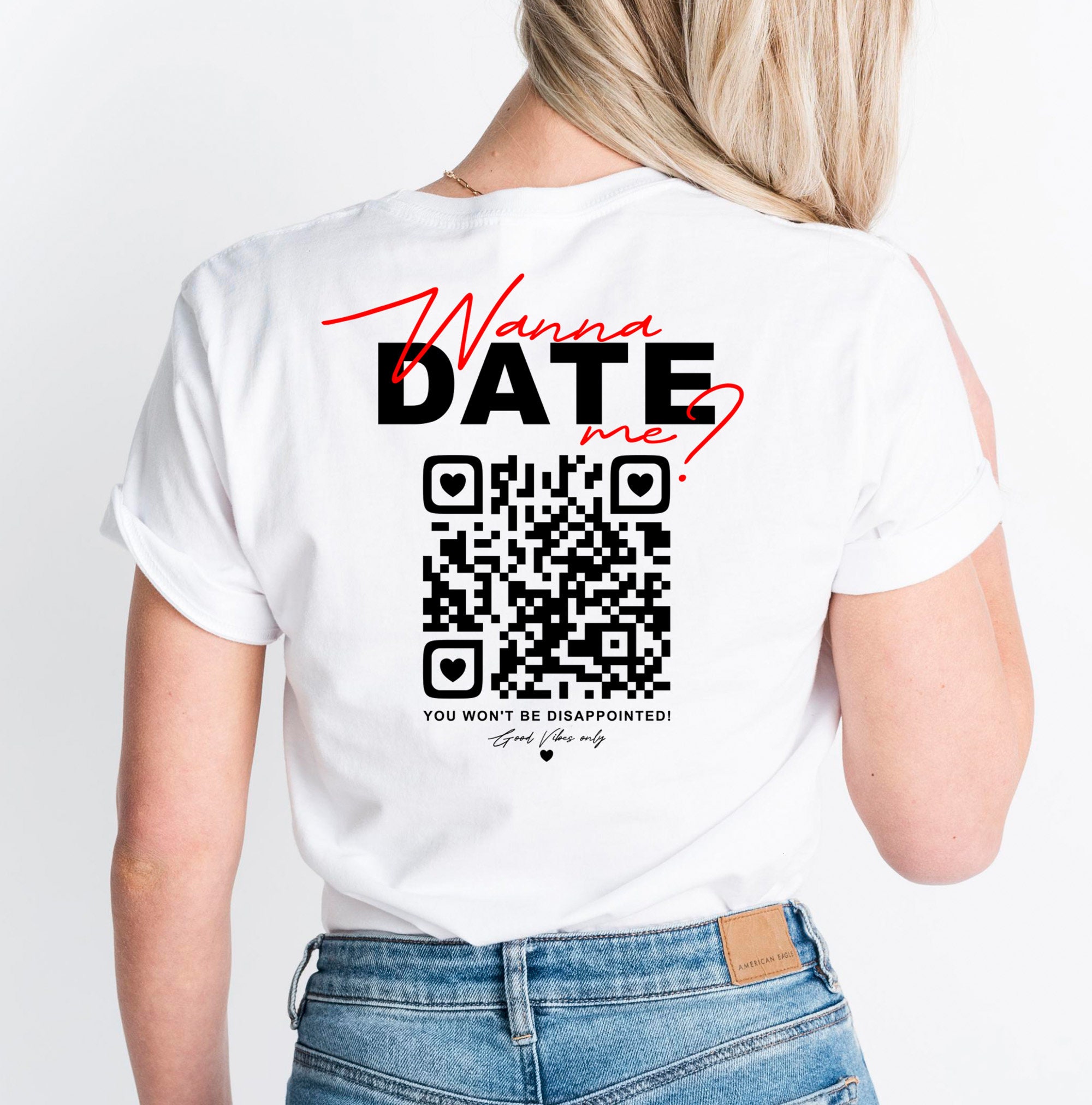 Wanna Date Me QR Code Shirt Personalisierter QR Code Tshirt Malle ...