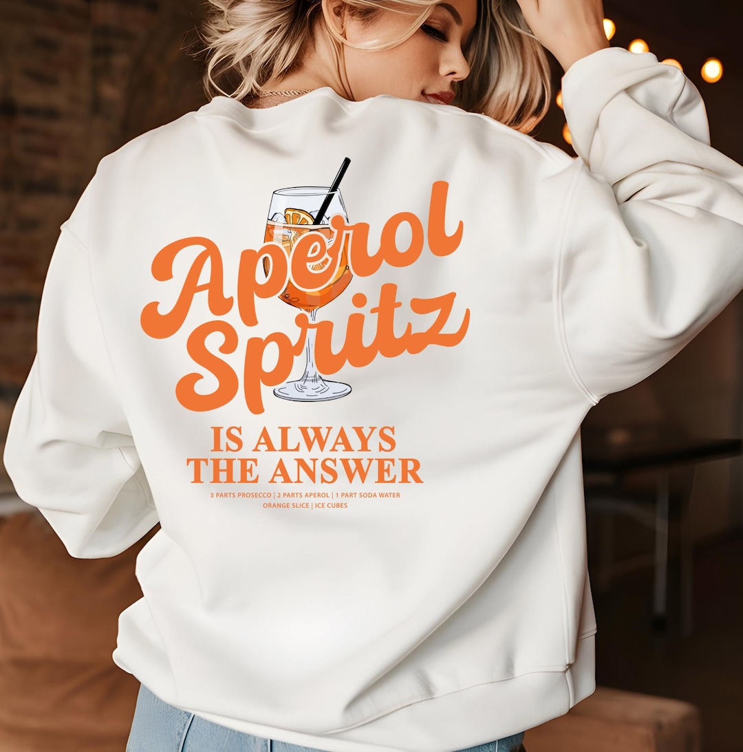 Sweat-shirt Aperol Spritz Pull Aperol Spritz est toujours la réponse ...