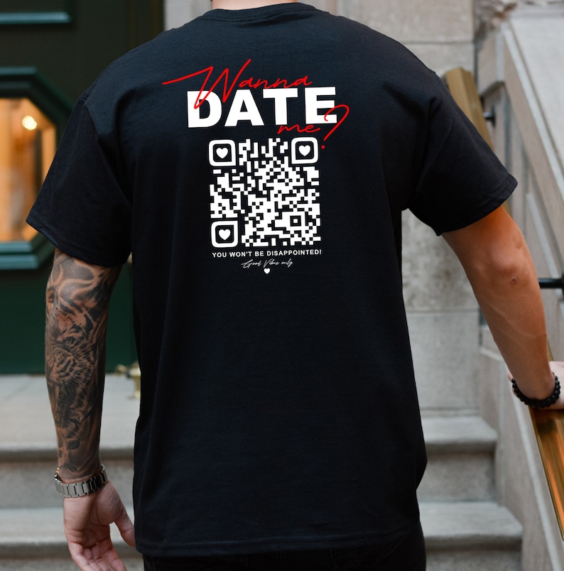 Wanna Date Me QR Code Shirt Personalisierter QR Code Tshirt Malle ...