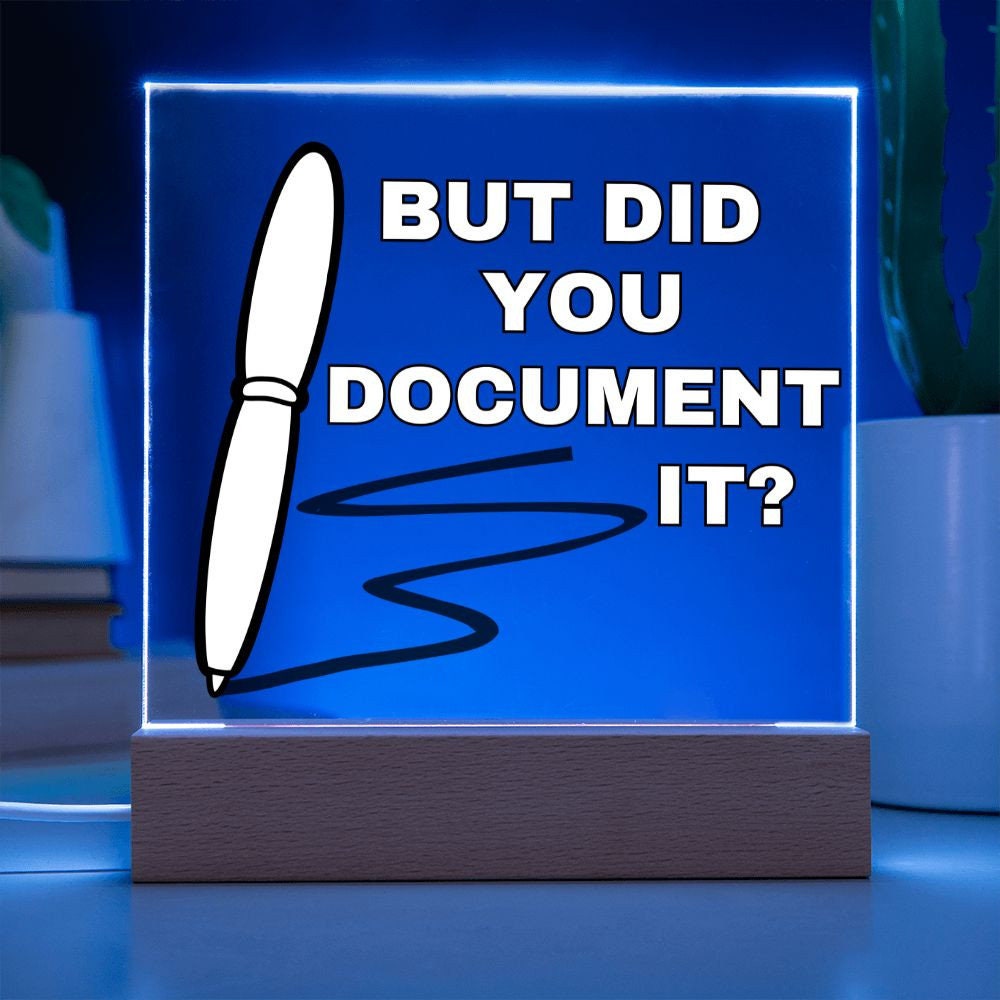 But Did You Document It, HR Funny Sign, Funny Desk Sign, Office Humor ...