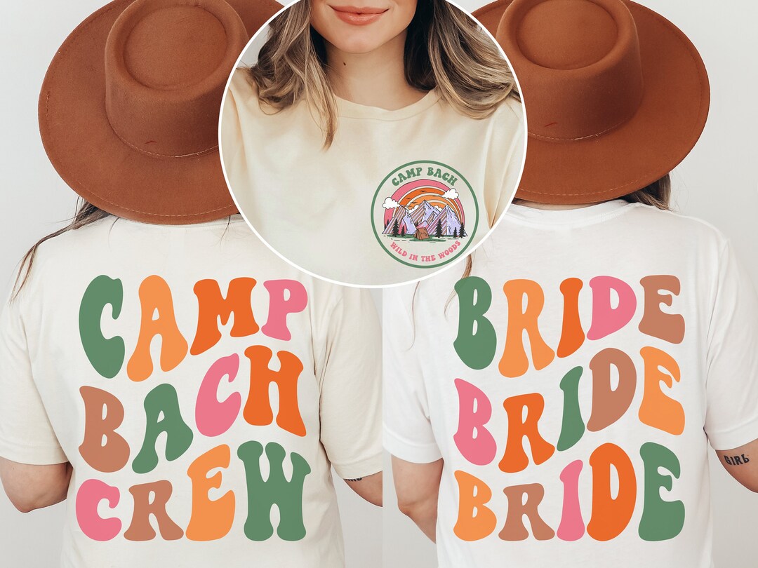Camp Bach Crew, Camp Bachelorette Party Shirts, Camping Bachelorette ...
