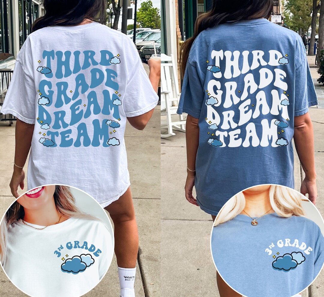 Third Grade Dream Team Shirt 3rd Grade Teacher Team T-shirt Back to ...