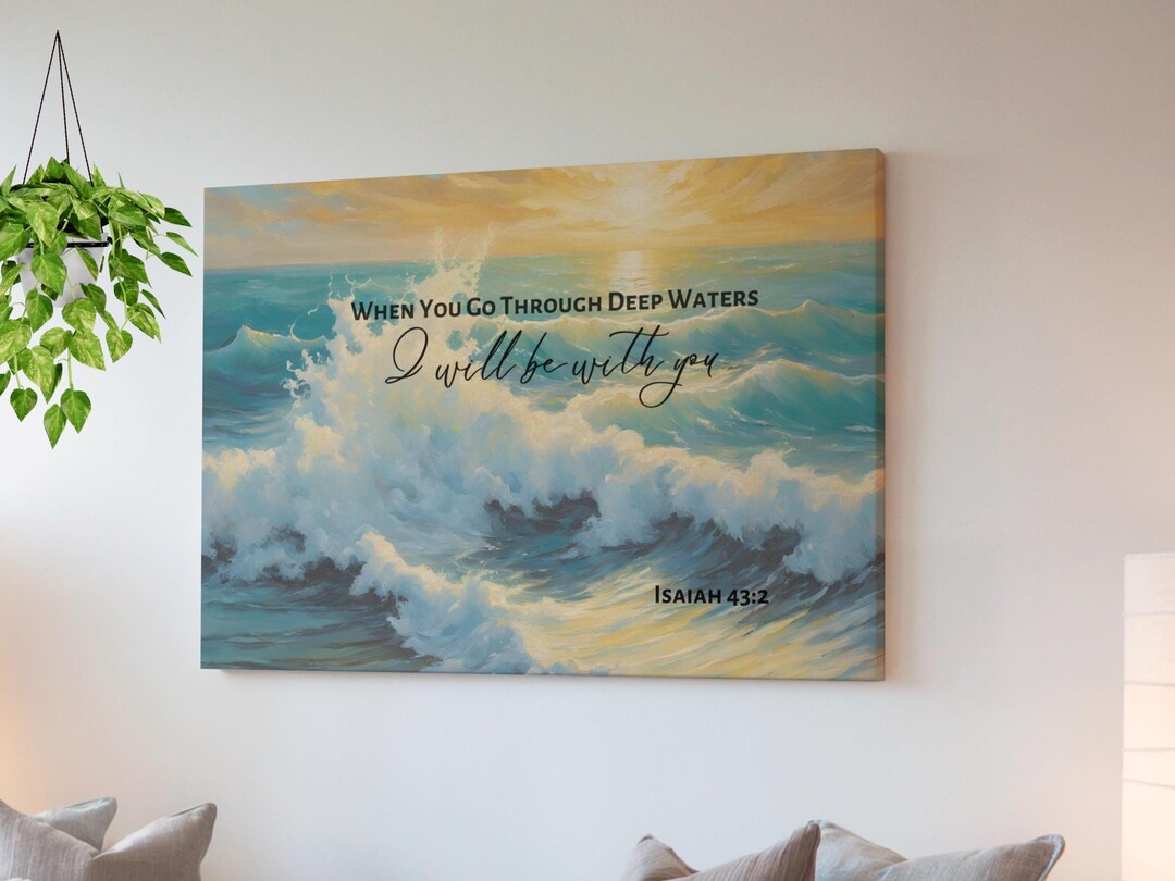 Christian Scripture Canvas Print Gallery Wrap Wall Art, When You Go ...