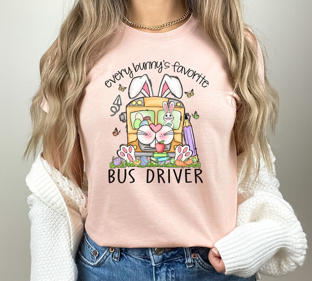 Easter Bus Driver Tshirt, School Bus Driver Easter T Shirt, Bus Driver ...