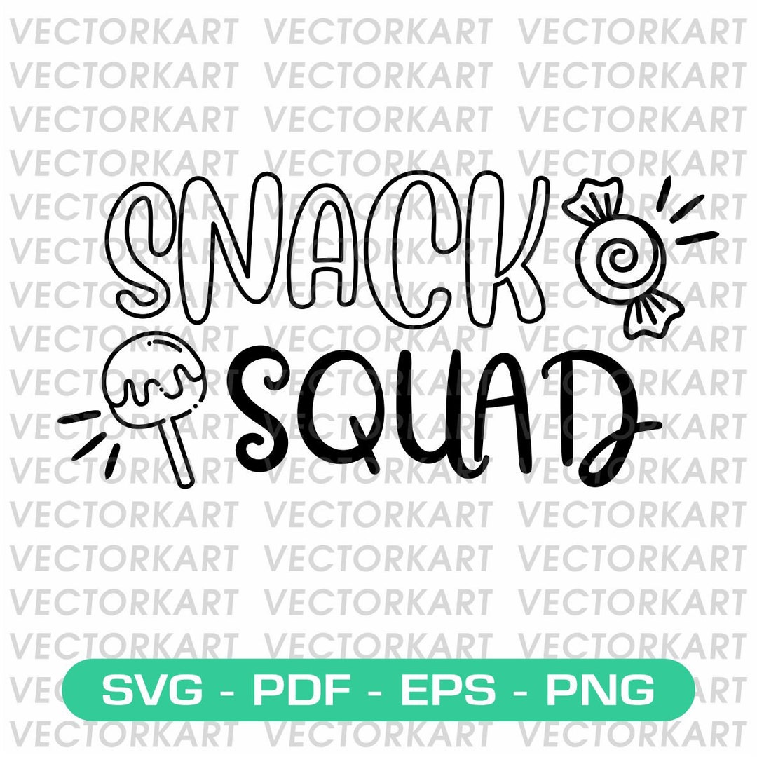 Snack Squad - SVG Instant Download SVG, Pdf, Eps, PNG Digital Download ...