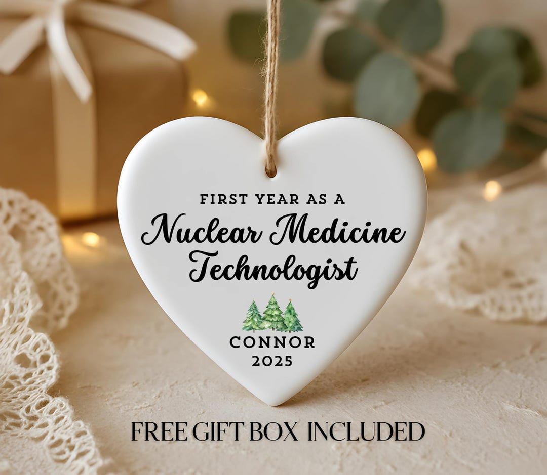 Nuclear Medicine Technologist Ornament, First Year Nuc Med Tech Gift ...
