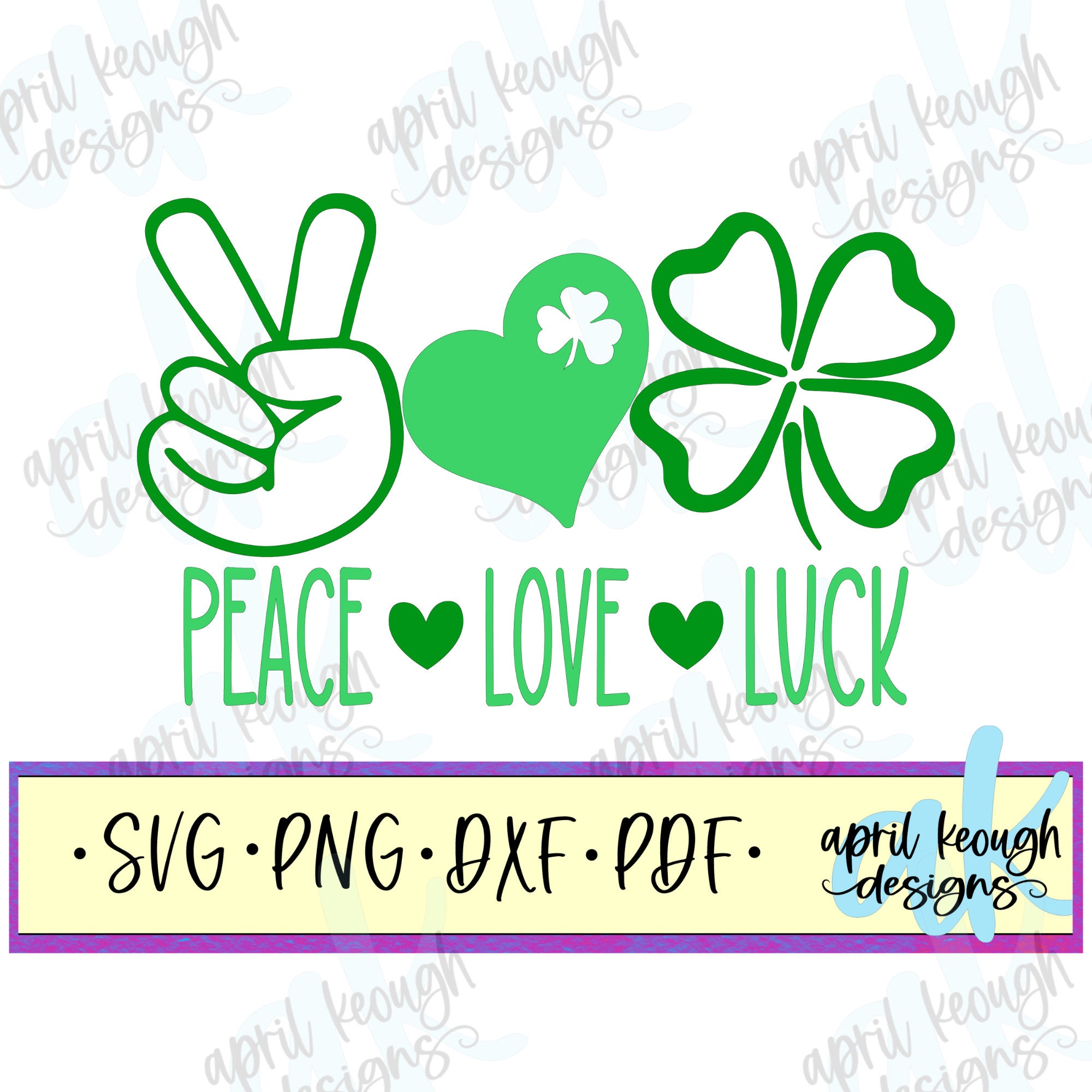 Peace Love Luck Svg Png/ St Patricks Day Svg Png/ Irish Peace Love Svg ...