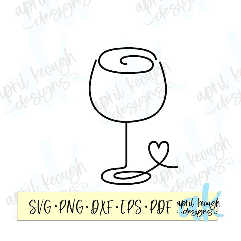 Wine Glass Line Art Svg Wine Glass Clip Art Wine Glass With Heart Svg Cute Wine Glass Cut