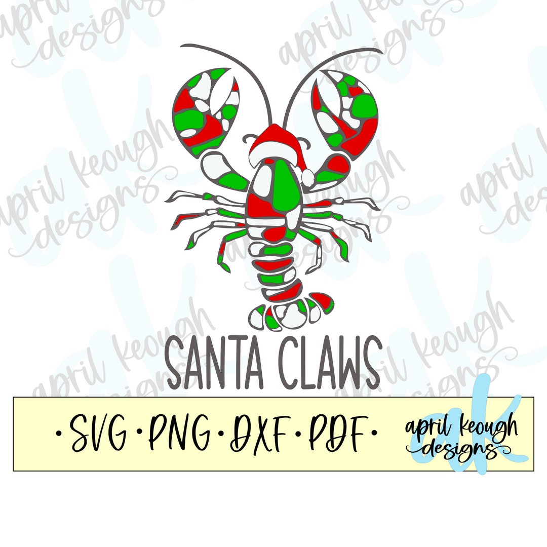 Santa Claws Svg Png/ Lobster Santa Clip Art/ Christmas Lobster Cricut ...