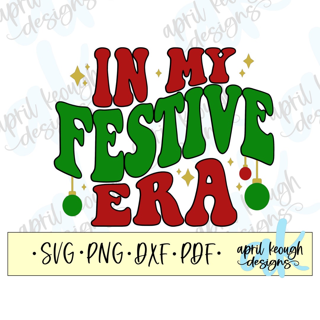 In My Festive Era Retro Svg Png/ Retro Festive Svg Png/ Retro Christmas ...