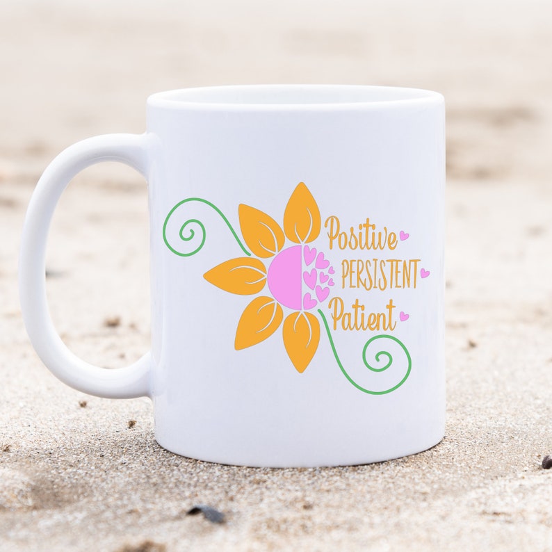 Positive Persistent Patient Svg/ Positive Motivation Cut File ...