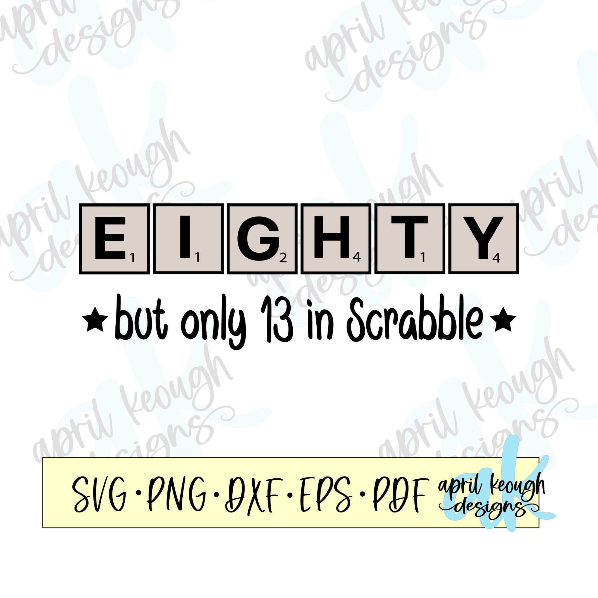 Eighty but 13 Game Letters Svg Png/ Eighty Funny Quote Svg/ 80 - Etsy