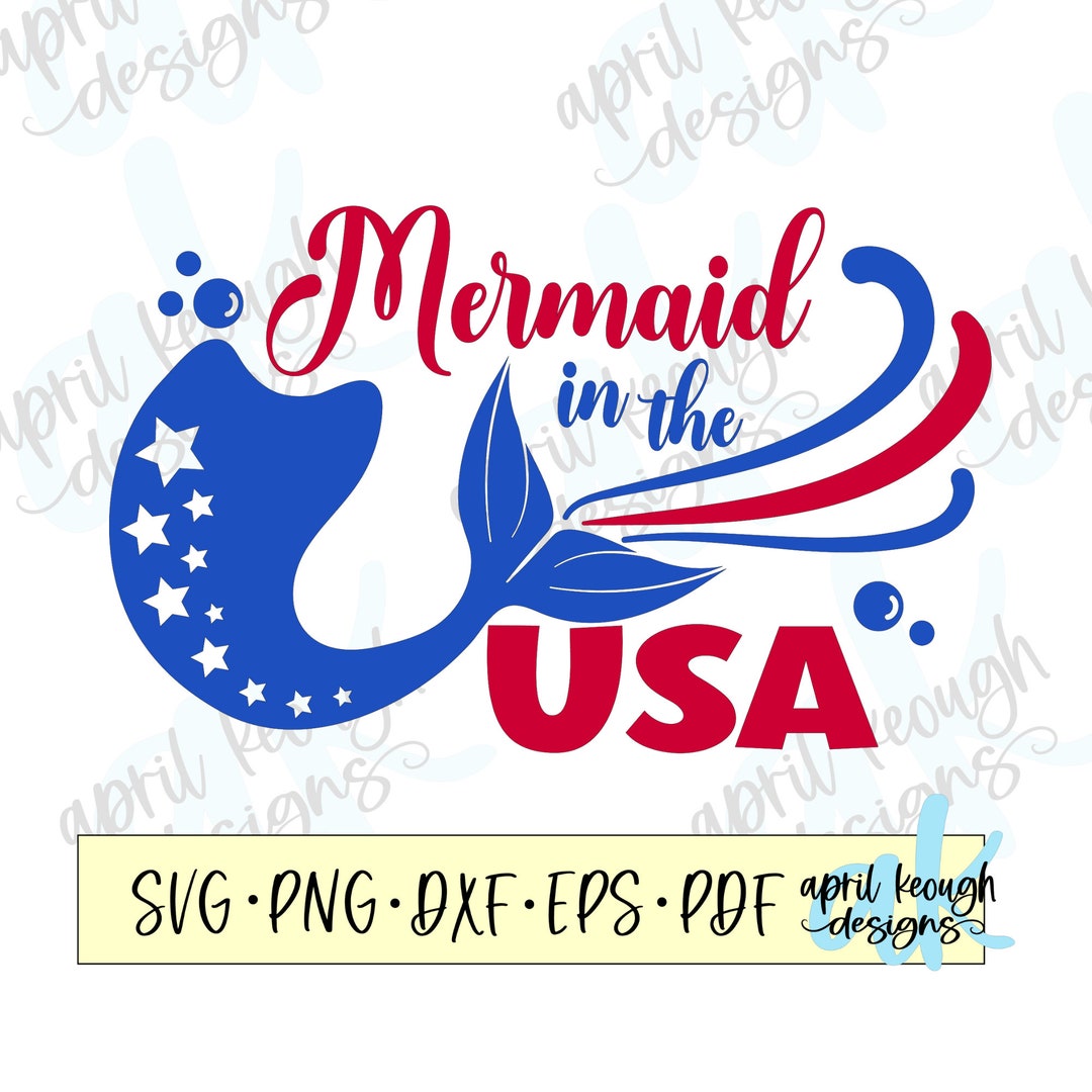 Mermaid in the USA Svg Png/ Mermaid Clip Art/ Patriotic Mermaid Cut ...