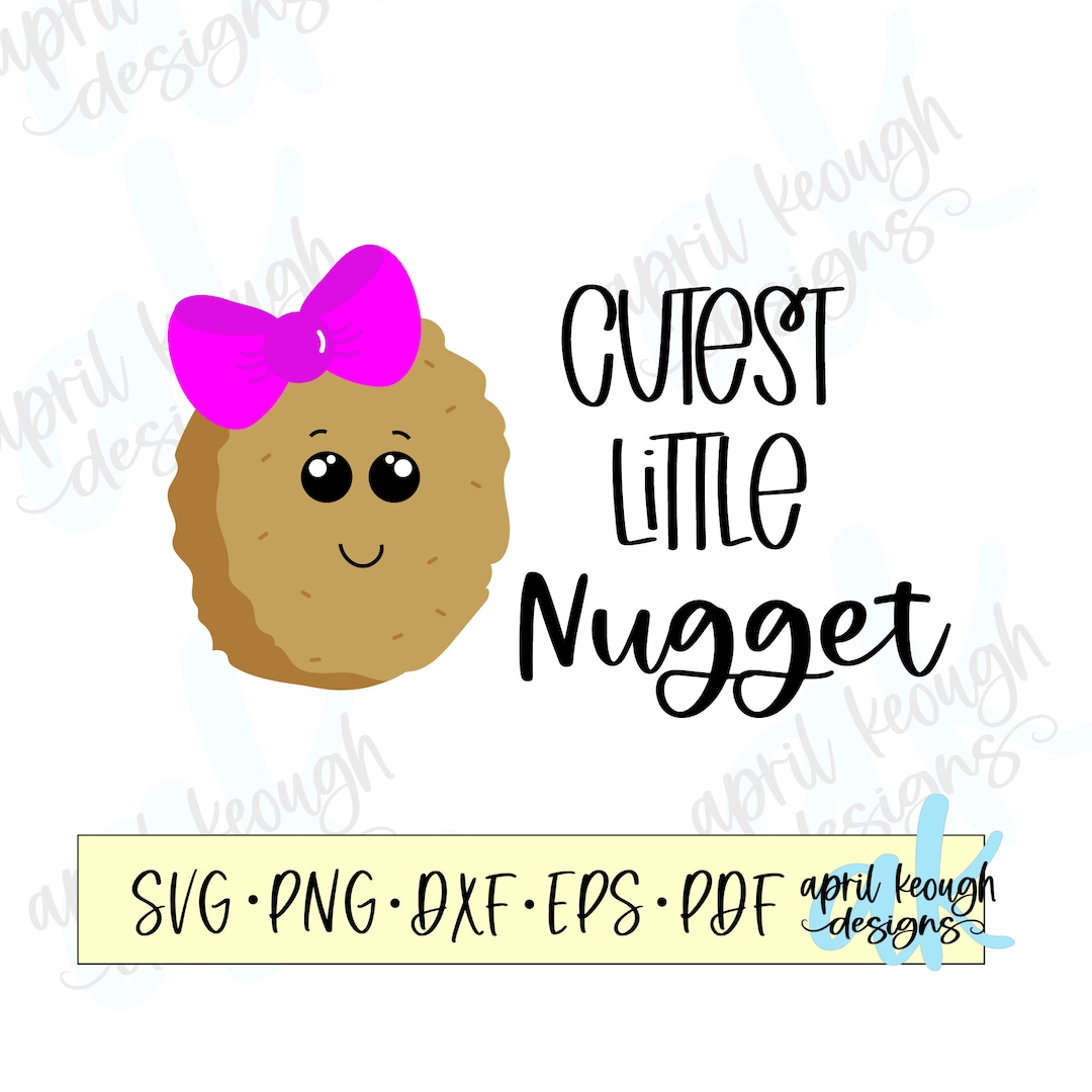 Cutest Little Nugget Svg Png/ Chicken Nugget SVG Png/ Cutest Baby Girl ...