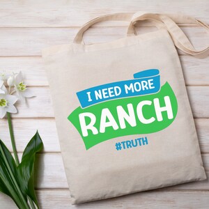 I Need More Ranch Svg Png/ Ranch Dressing Svg Png/ Ranch Cut File ...