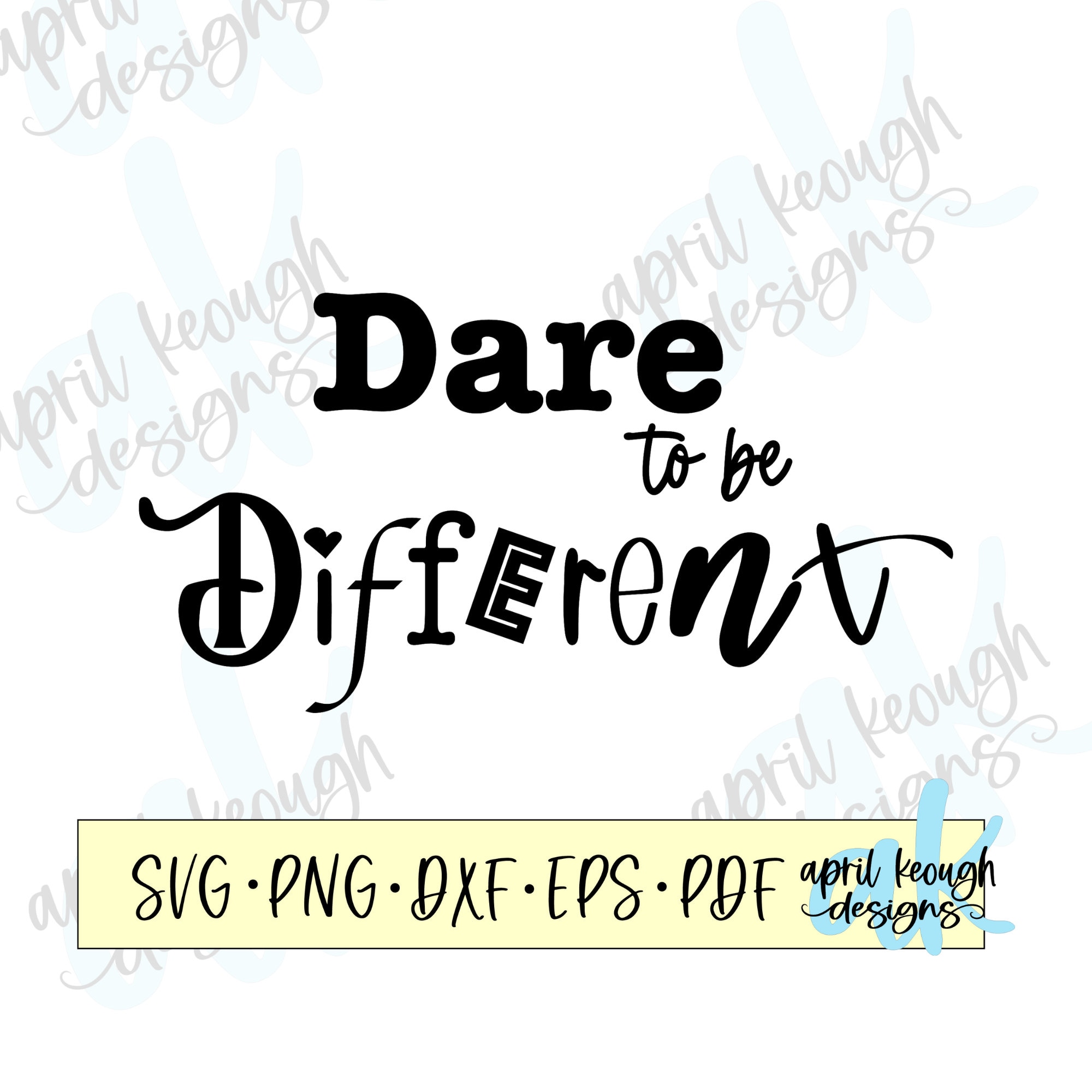 Dare to Be Different Svg Png/ Dare to Be Different Clip Art/ Be ...