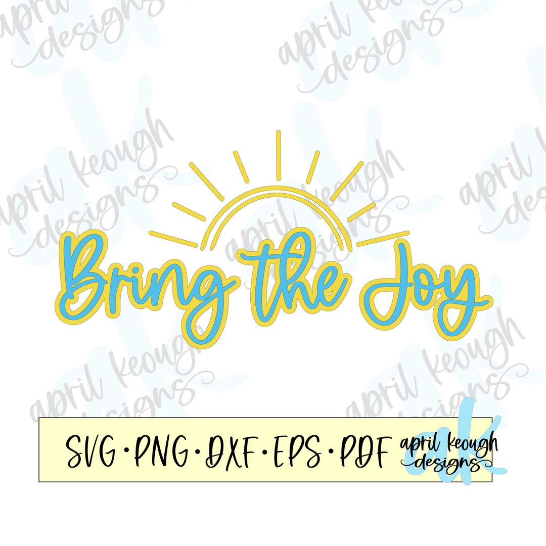 Bring the Joy Png Svg/ Bring the Joy Cut File Cricut Silhouette/ Bring ...