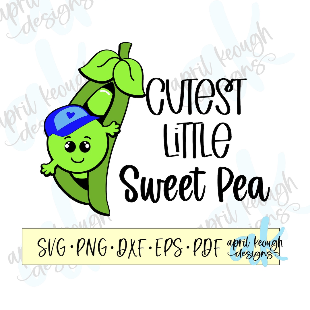Cutest Little Sweet Pea Svg Png/ Sweet Pea Svg Png/ Baby Sweet Pea Clip ...