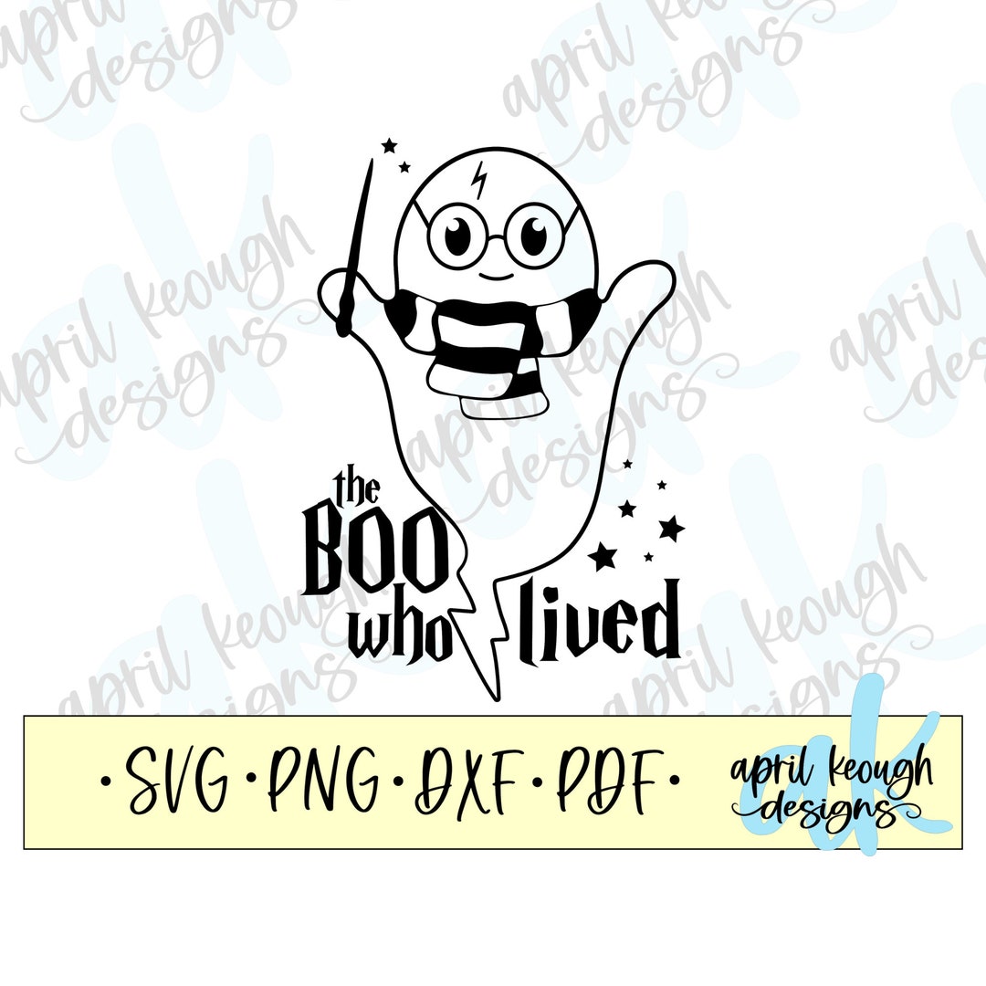 The Boo Who Lived Svg Png/ Potter Ghost Svg Png/ Wizard Cut File ...