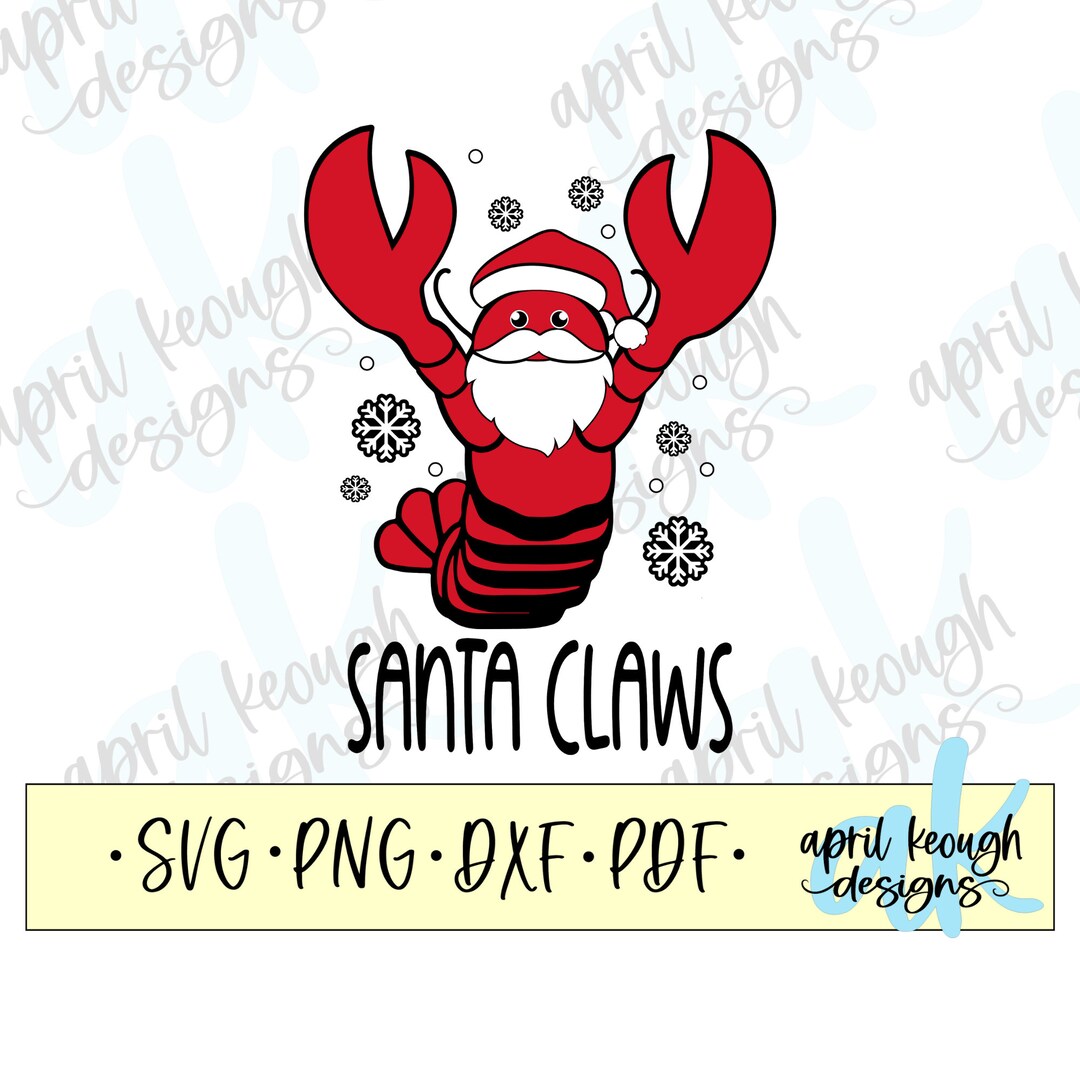 Santa Claws Svg Png/ Lobster Santa Clip Art/ Christmas Lobster Cricut ...