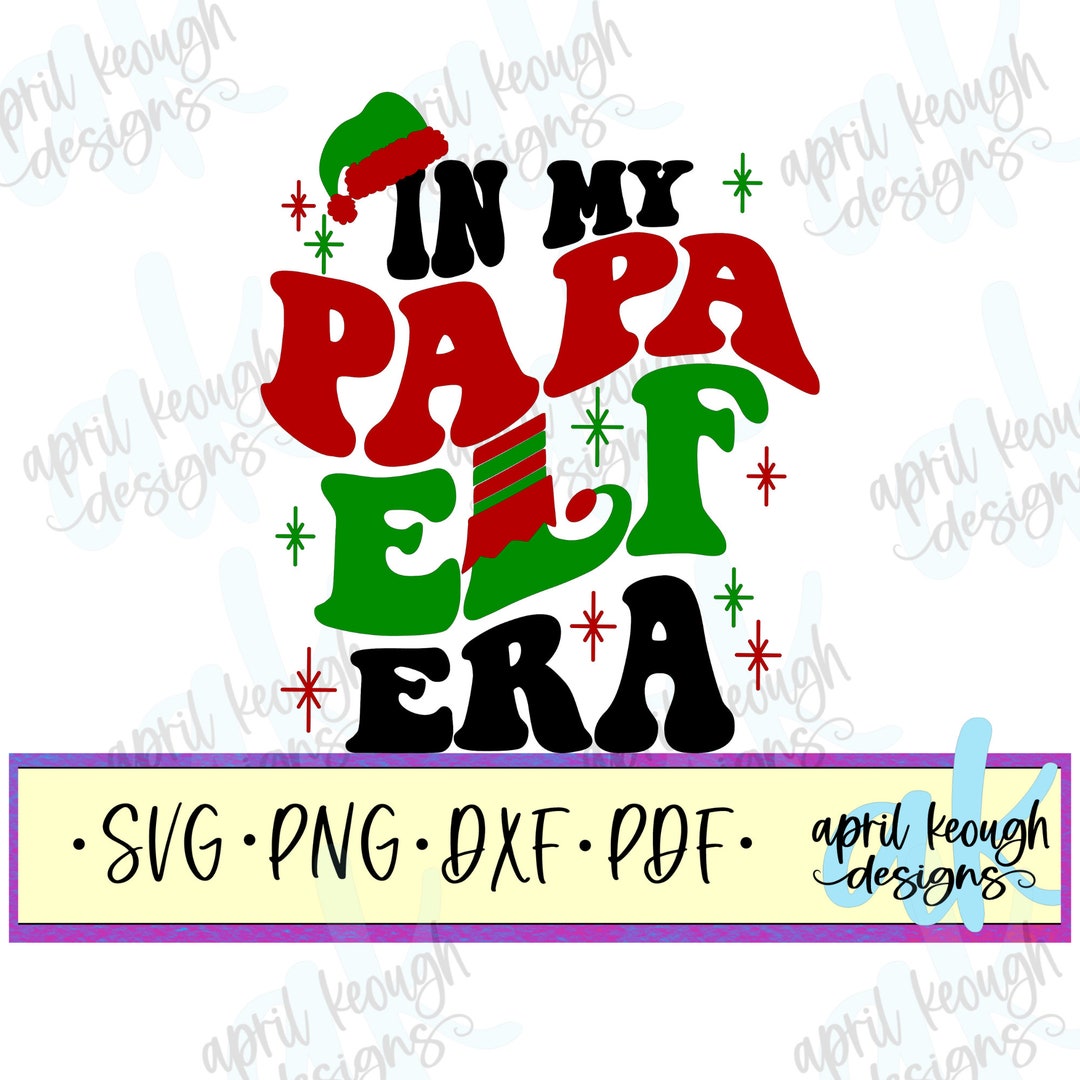 In My Papa Elf Era Retro Svg Png/ Christmas Elf Svg Png/ Retro ...