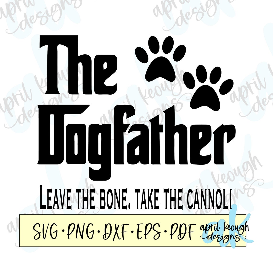 The Dogfather Svg Png/ Dog Godfather Svg Png/ the Dogfather Clip Art ...