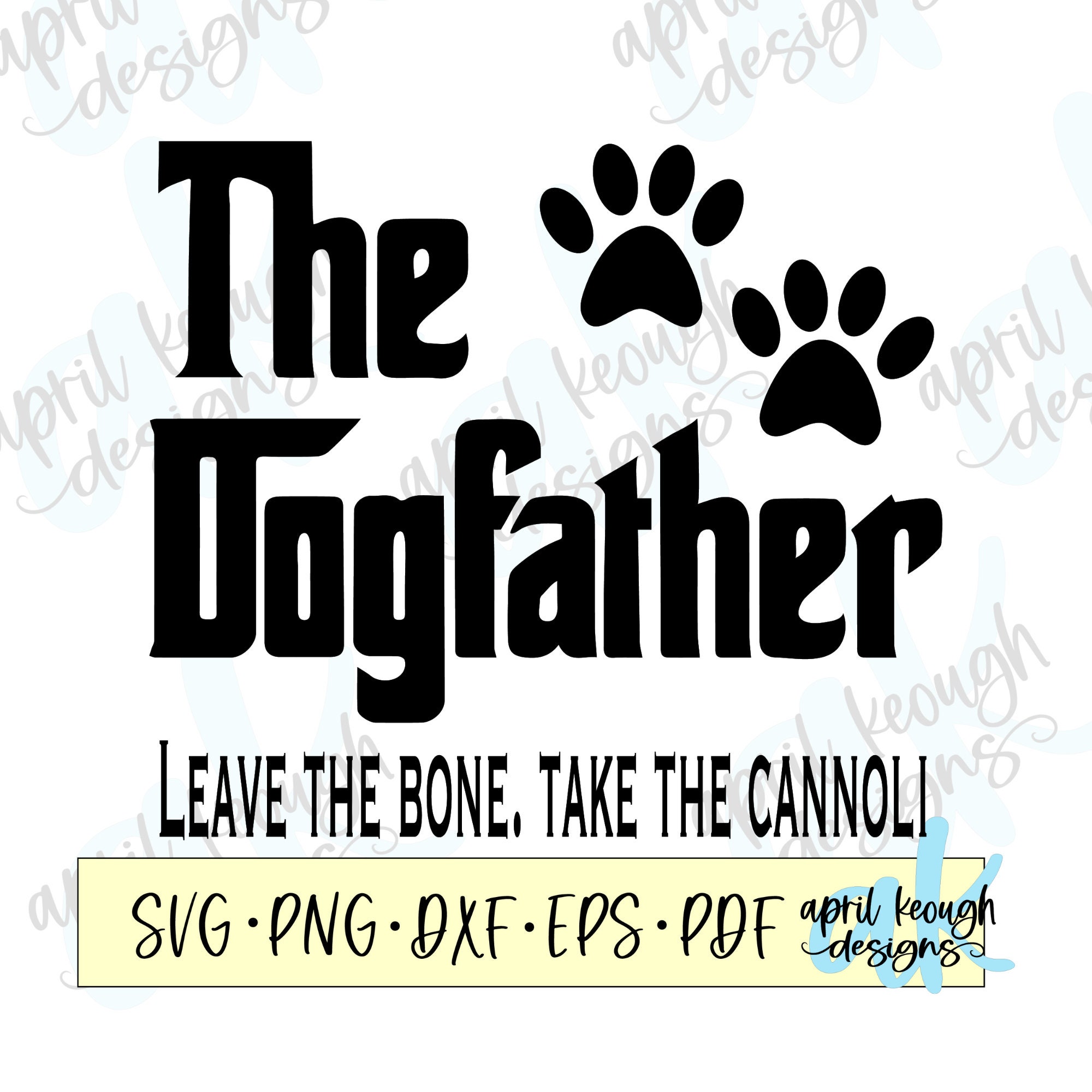 The Dogfather Svg Png/ Dog Godfather Svg Png/ the Dogfather Clip Art ...