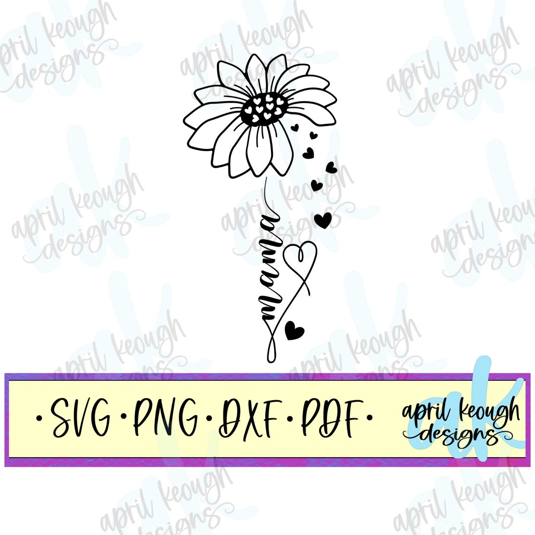 Mama Flower With Hearts Svg Png/ Mother's Day Flower Cut File Cricut ...